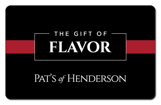 Pat's of Henderson | Gift Cards